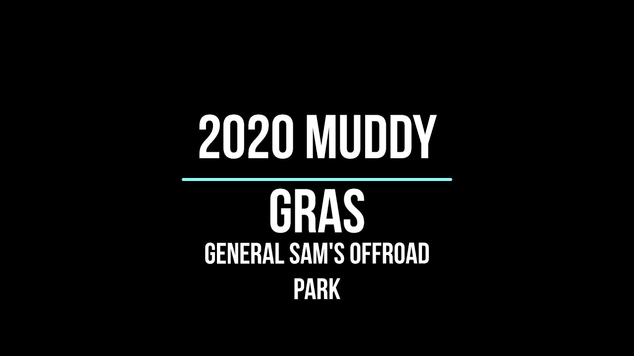 2020 muddy gras General Sam's - YouTube