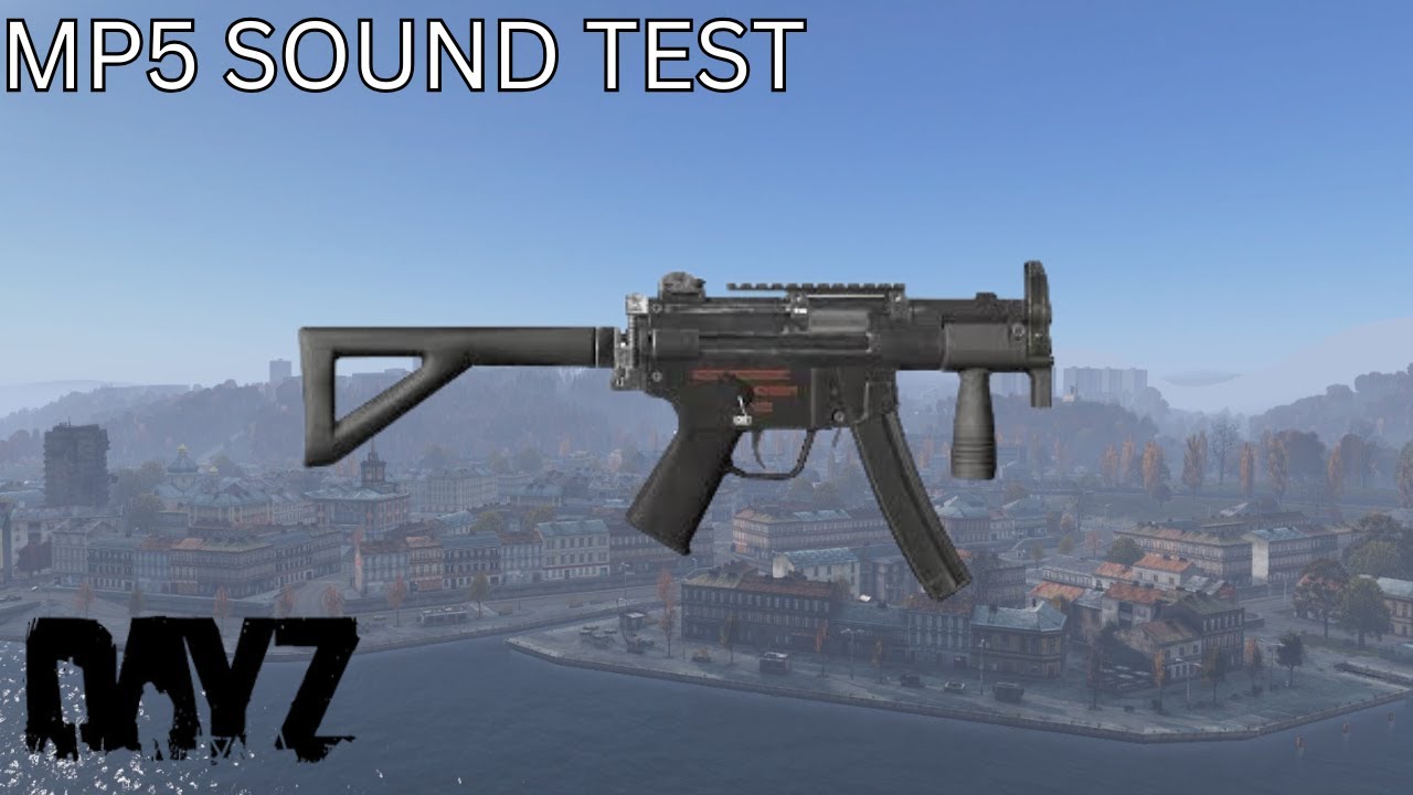 MP5 Sound Overhaul in DayZ Experimental | Cherno Urban Sound Test - YouTube