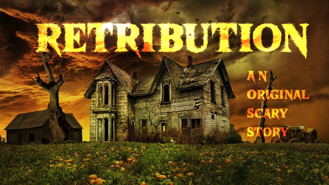 Retribution (A Scary Story Experience) - YouTube