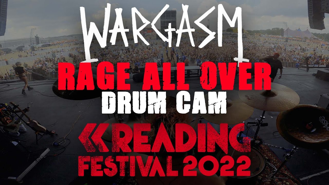 Rage All Over - Wargasm UK - LIVE DRUM CAM - Reading Festival 2022 ...