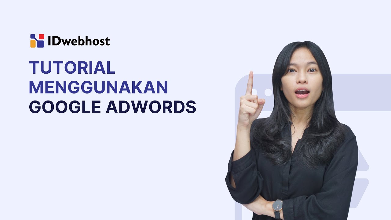 Cara Menggunakan Google Ads (Google Adwords) - Part 5 | Tips Dunia Digital - YouTube