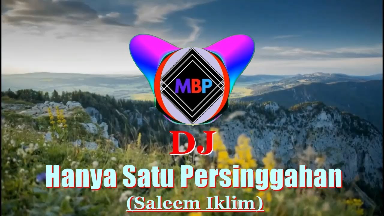 DJ Terbaru _ Hanya satu Persinggahan (Saleem Iklim) - YouTube Music