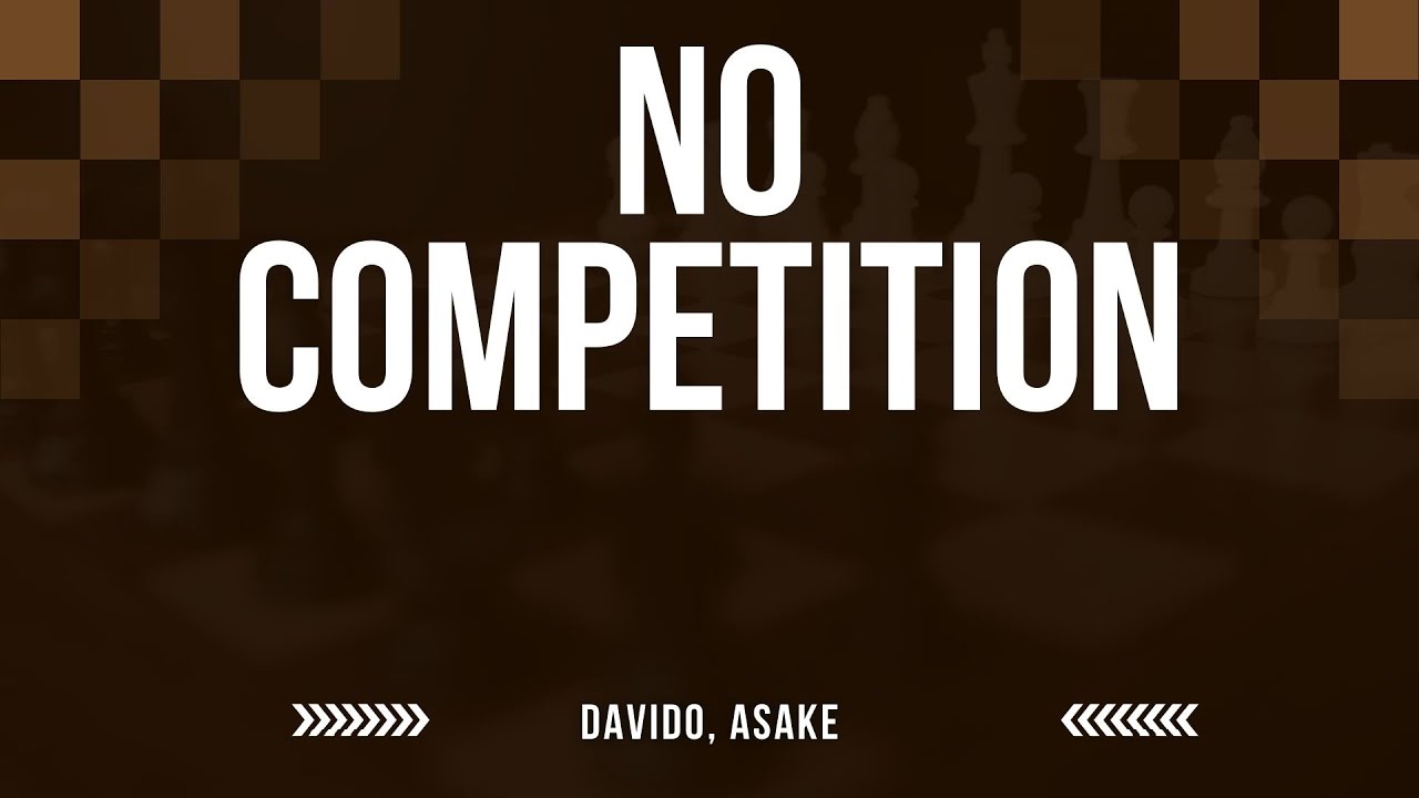 Davido, Asake - No Competition (Lyrics) - YouTube