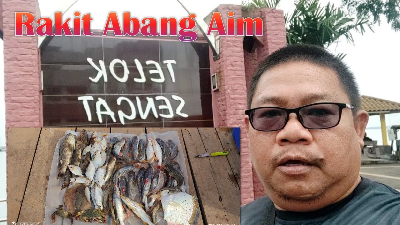 Rakit Abang Aim Telok Sengat...#ep30@2022 - YouTube