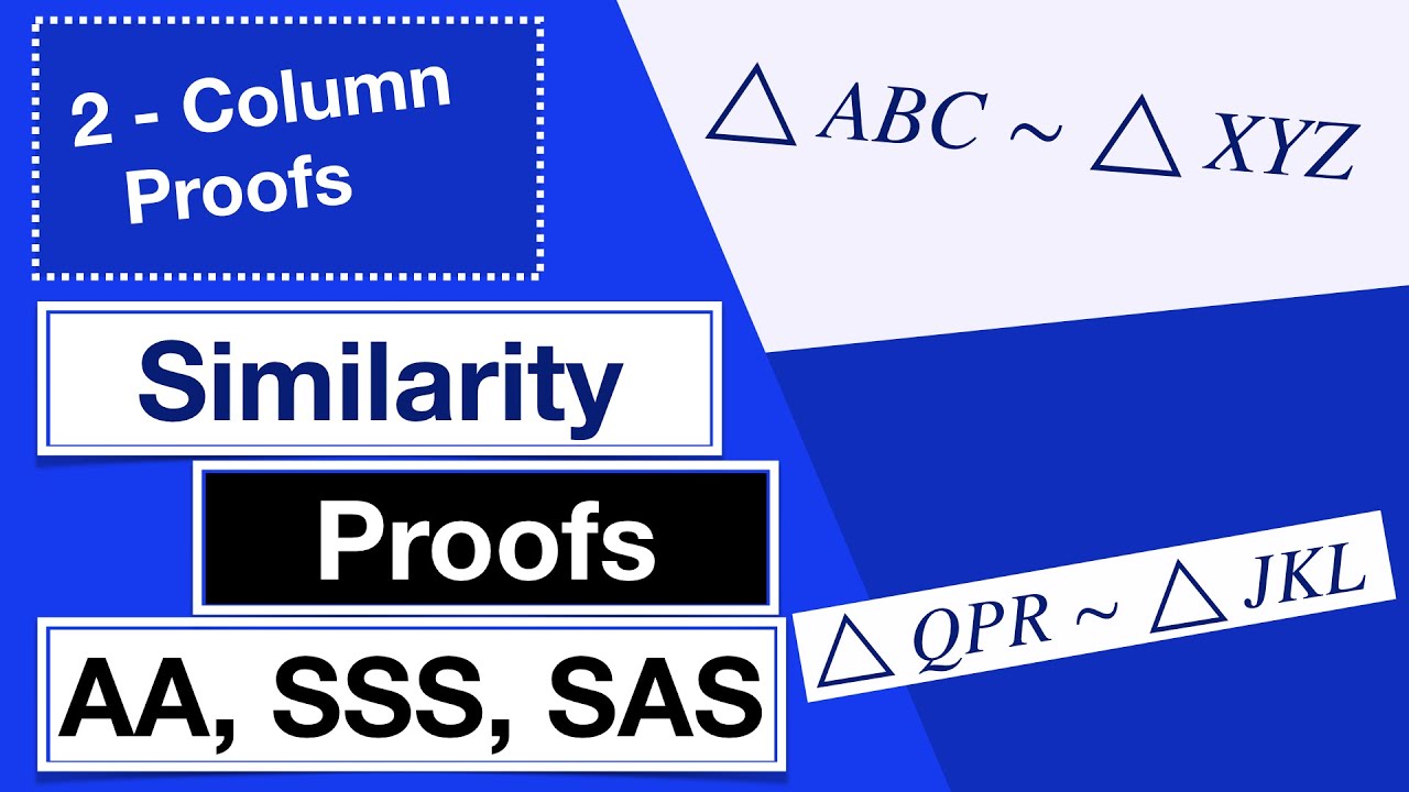 How to Prove Two Triangles are Similar, AA and SAS, 2 column proof ...