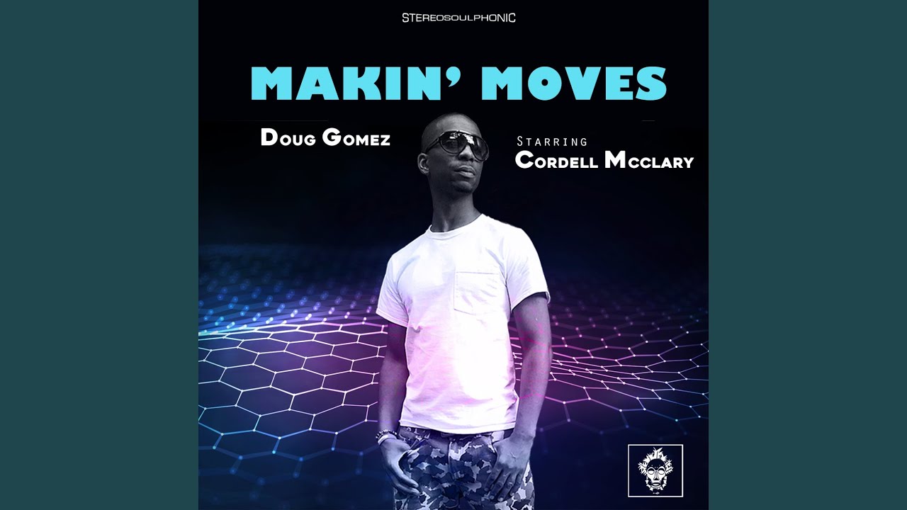 Makin' Moves (Dub Mix) - YouTube
