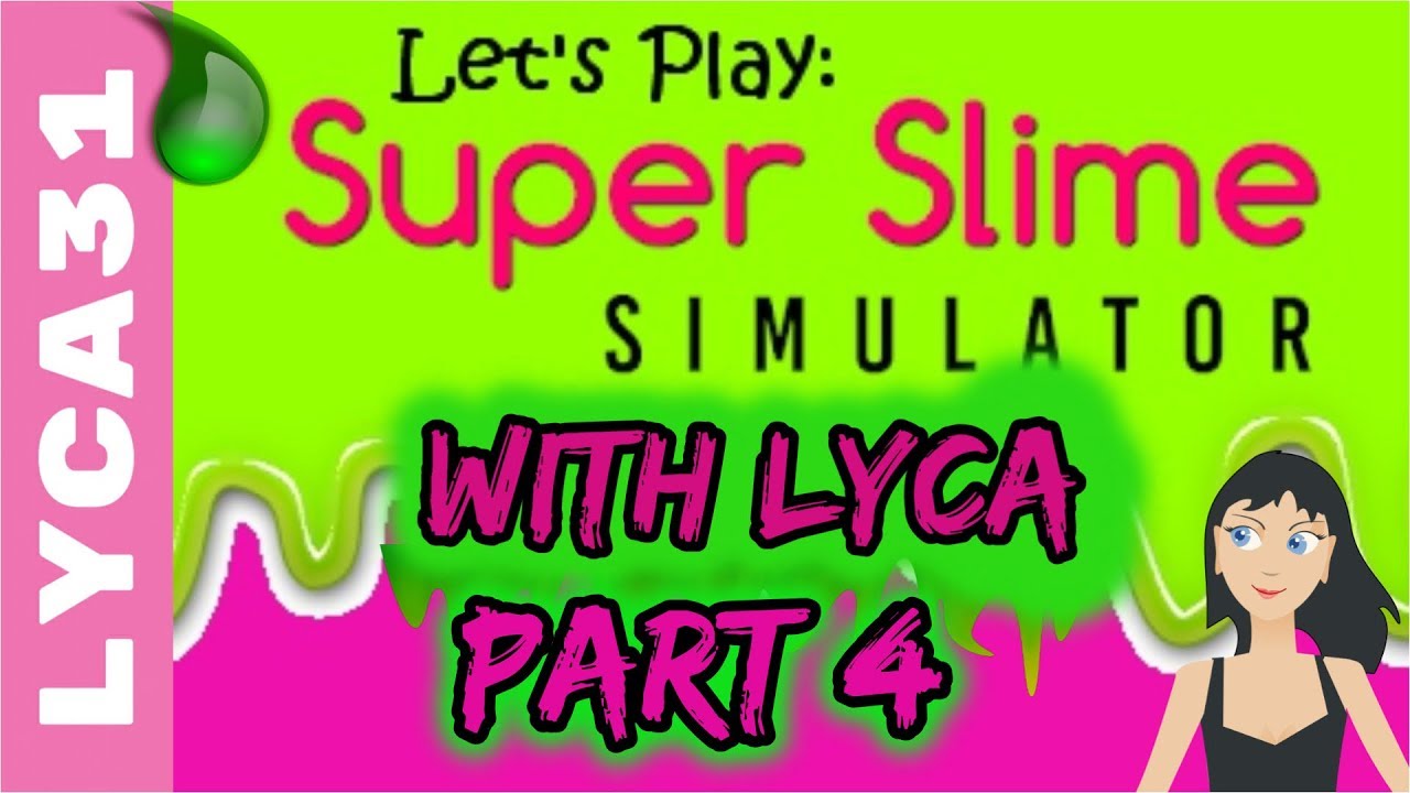 Super Slime Simulator #4 - YouTube