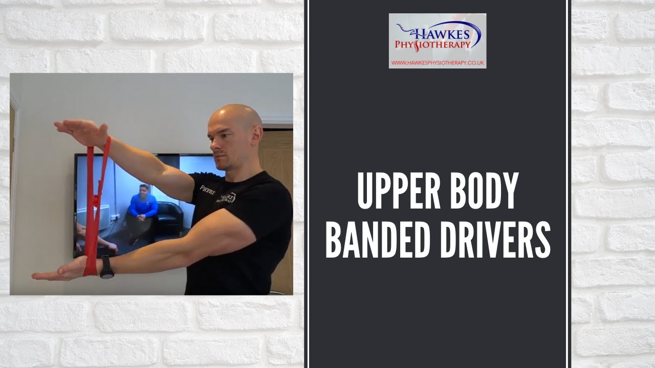 Upper body banded drivers: Technique video - YouTube