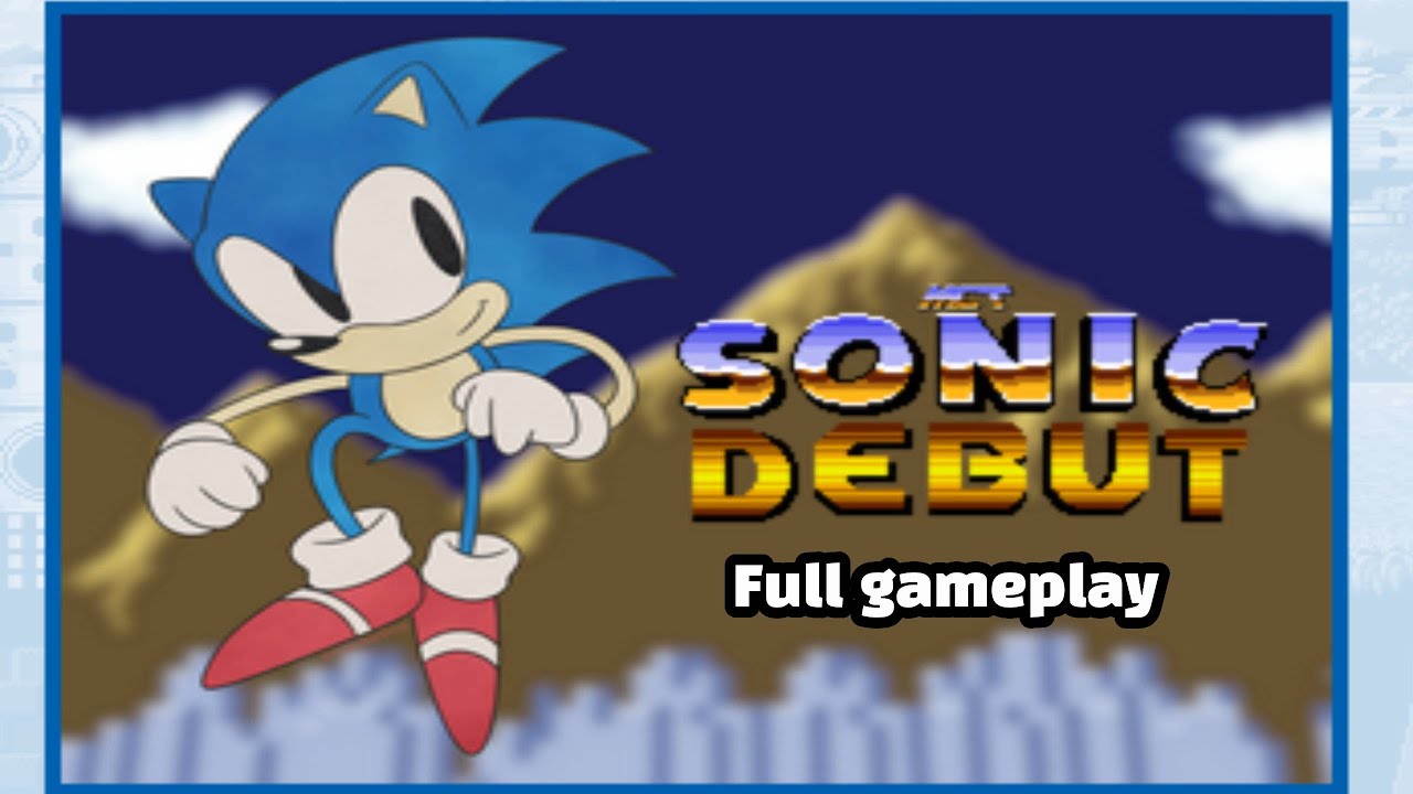 Sonic Debut SHC 2021 DEMO Full gameplay! - YouTube