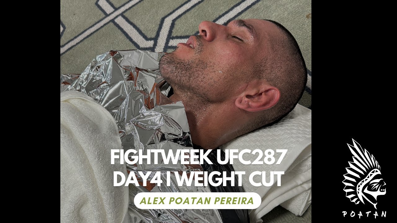 Alex Poatan Pereira| Day 4 | UFC 287 | WEIGHT CUT - YouTube