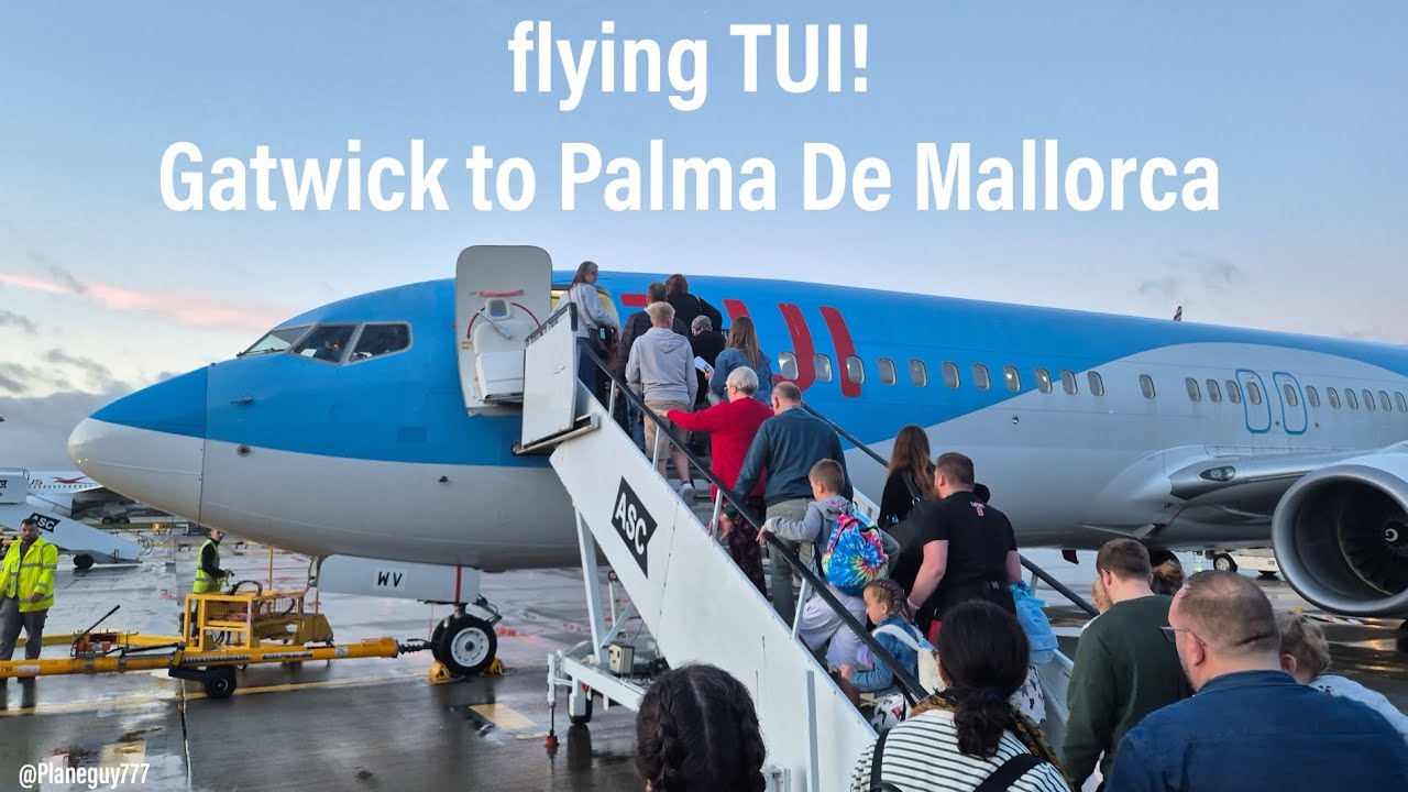 Flying TUI from Gatwick to Palma De Mallorca! - YouTube