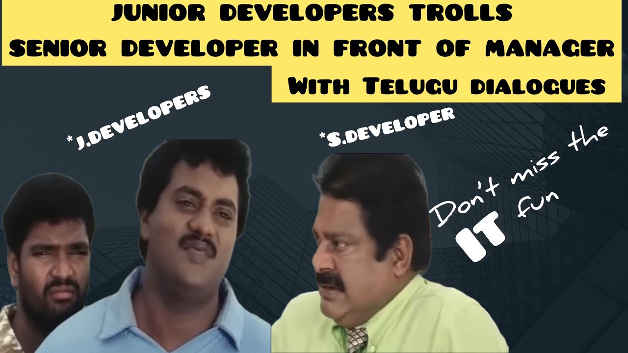 Software Trolls in Telugu||When Junior Developer Trolls Senior ...