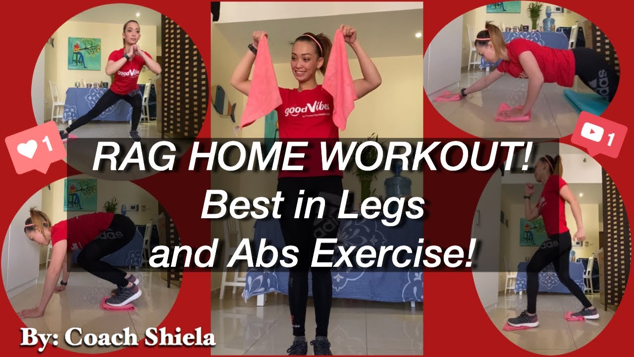 RAG HOME WORKOUT! Best for Legs and Abs Exercise! By: Coach Shiela ...