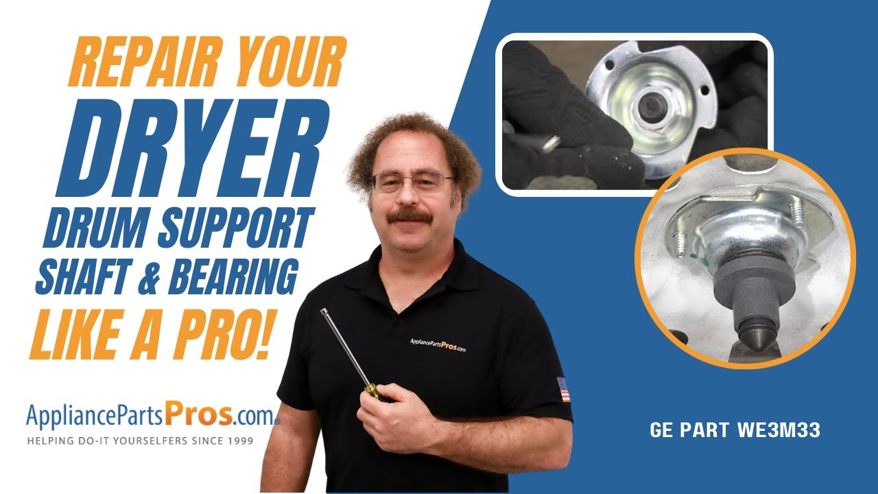 How To: GE Dryer Drum Support Shaft and Bearing WE3M33 - YouTube