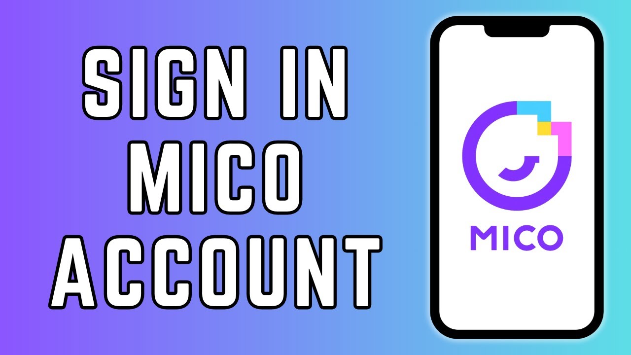 How to Sign in on Mico App - YouTube