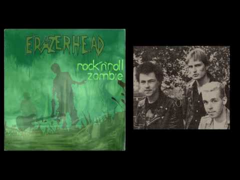 Erazerhead - Rock n Roll Zombie - Remastered from vinyl - YouTube