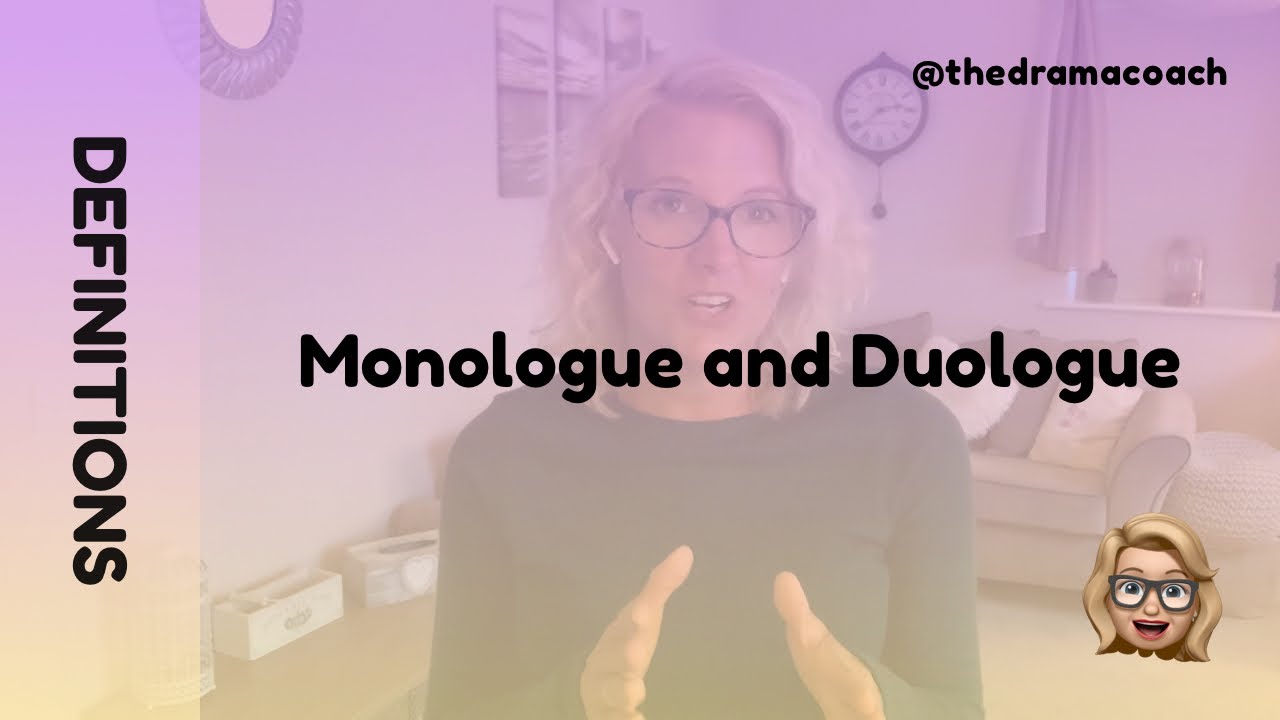 Monologue and Duologue - Drama Definitions - YouTube
