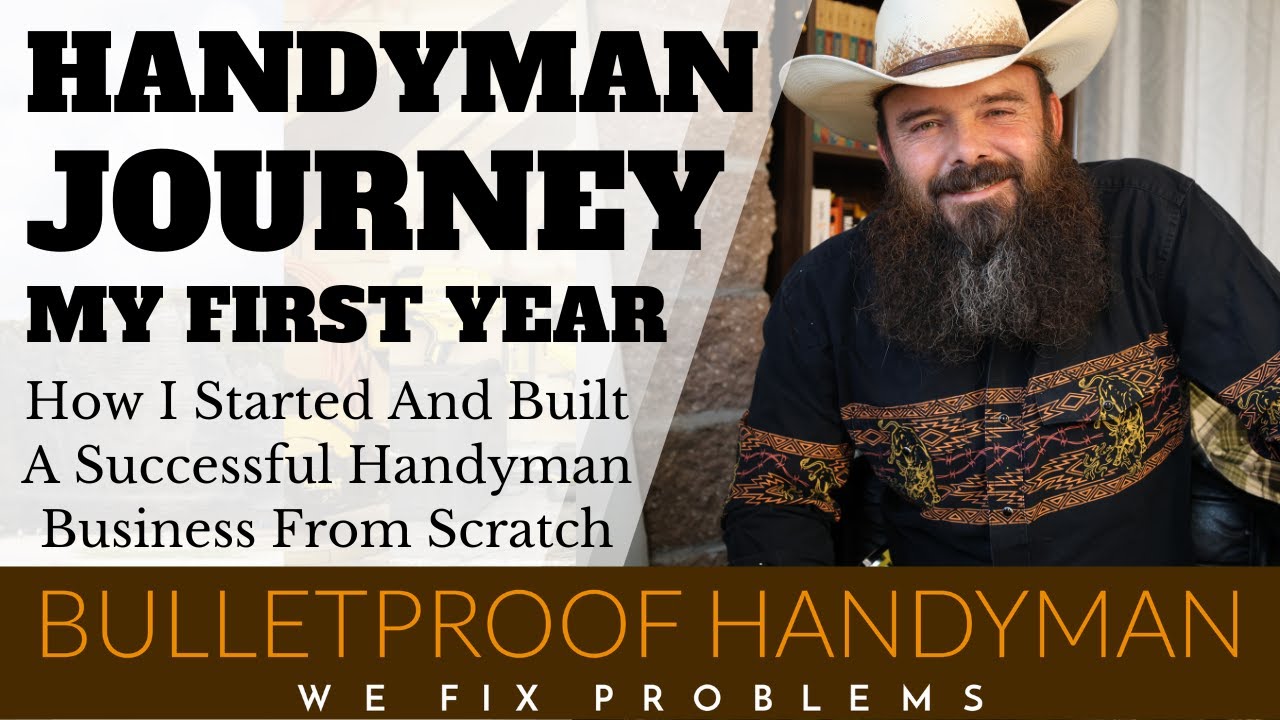 My Handyman Journey - How I Started And Built My Handyman Business - My ...