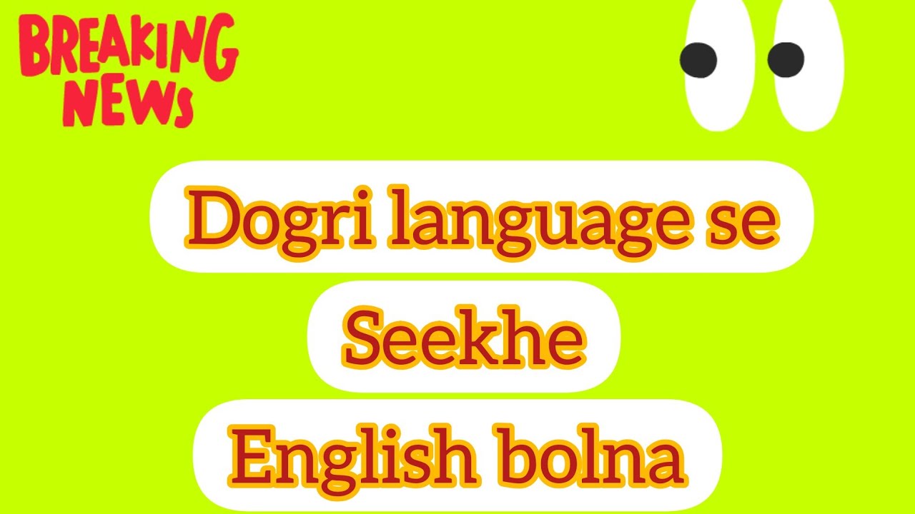 #DogriLanguage Translation of English into Dogri - YouTube