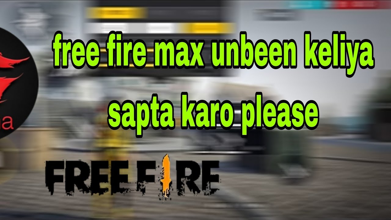 free fire max unbeen keliya sapta karo bhai pliz halp - YouTube