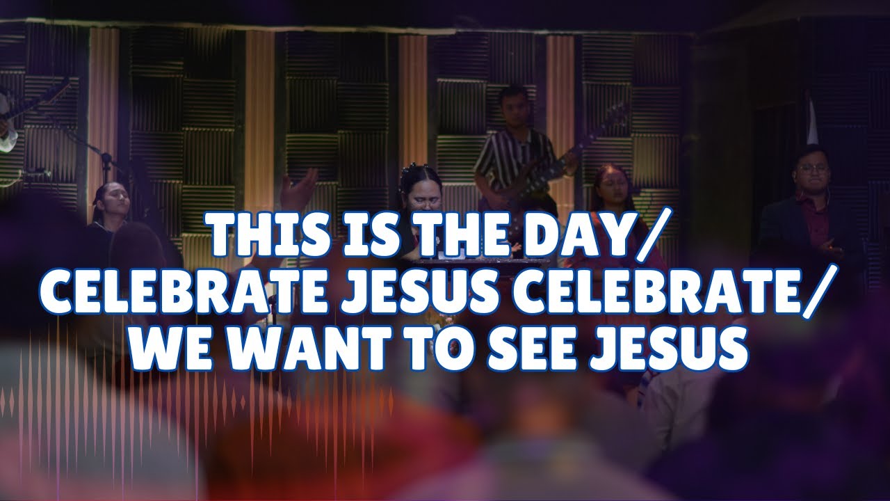 THIS IS THE DAY | CELEBRATE JESUS CELEBRATE | WE WANT TO SEE JESUS by ...