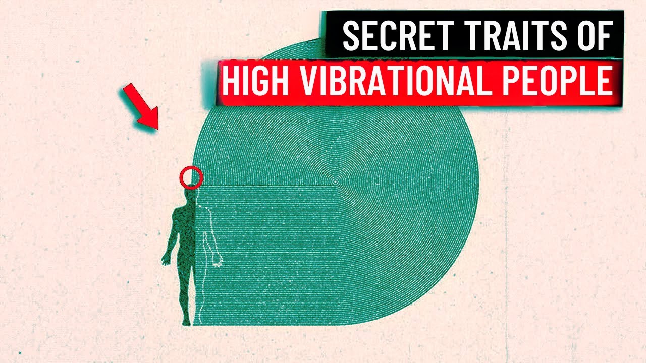 5 Hidden Traits of High Vibration People - YouTube