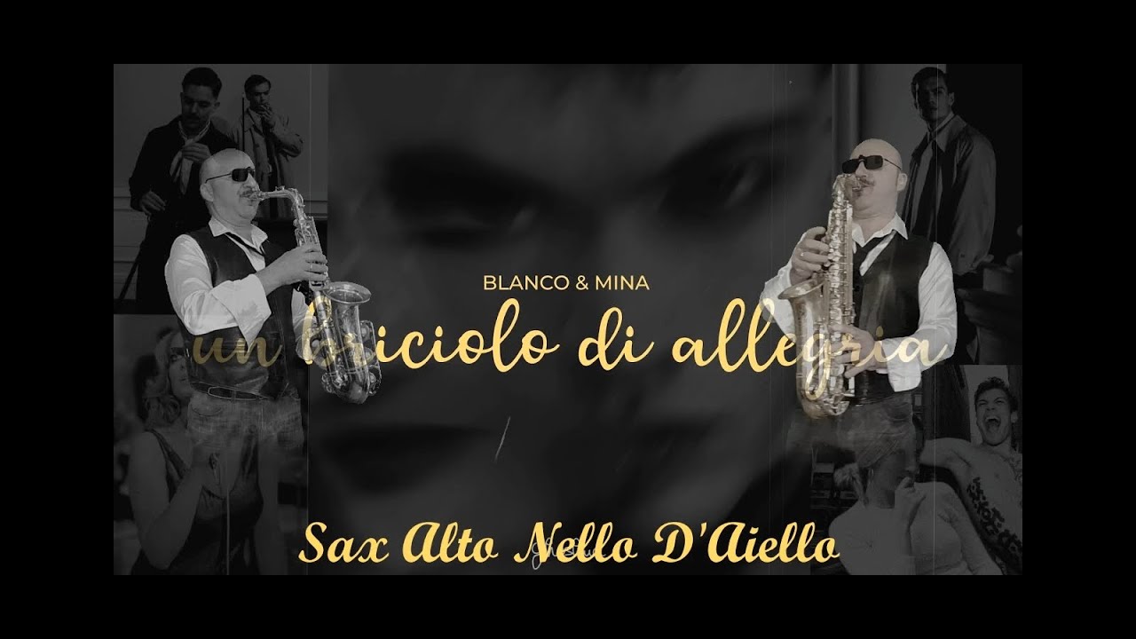 BLANCO & MINA - Un Briciolo Di Allegria (Sax Alto) 🎷🎷🎷 - YouTube