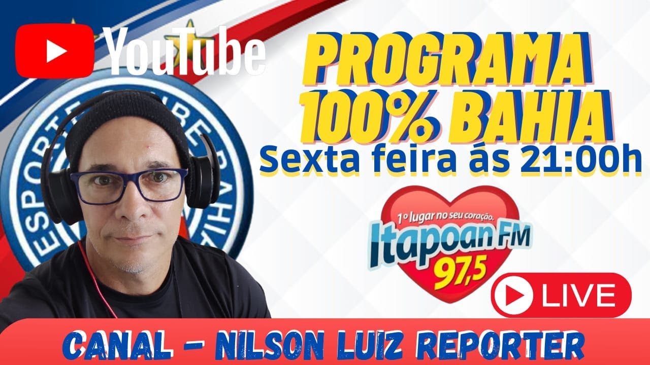 PROGRAMA 100%BAHIA - AO VIVO - YouTube