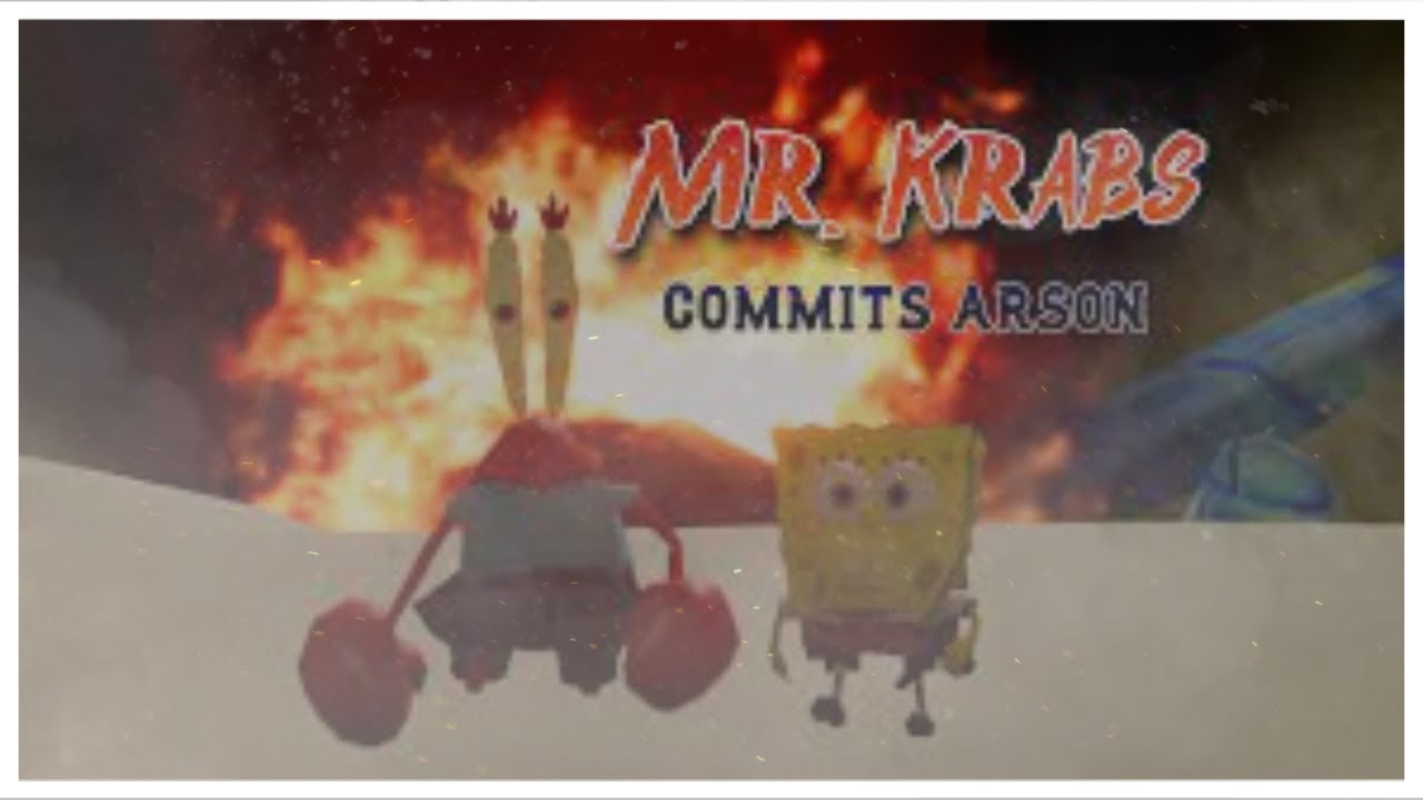 This isn't the SpongeBob I remember... | Mr. Krabs Commits Arson - YouTube