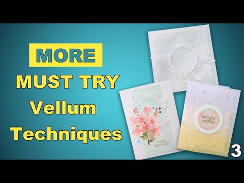3 Vellum Card Techniques You MUST Learn in 2026 #vellum #embossing