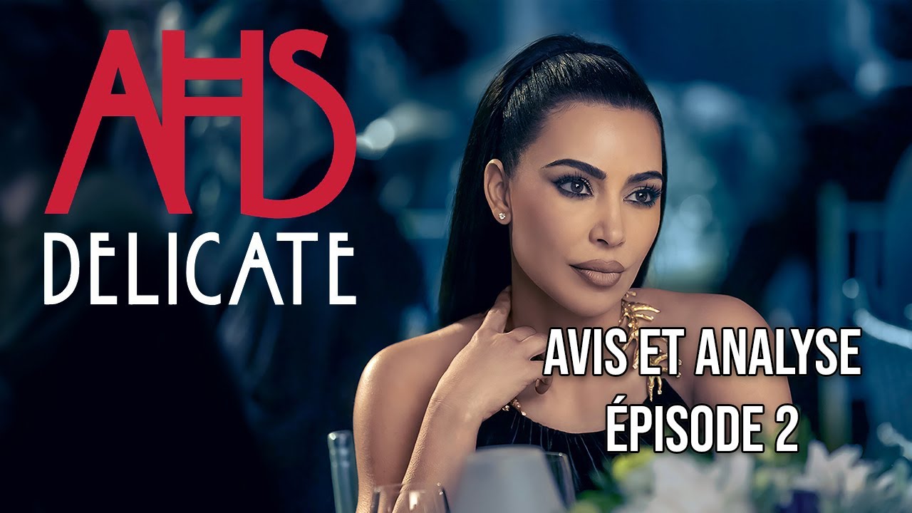 AHS DELICATE : EPISODE 2 | "ROCKABYE" AVIS ET ANALYSE - YouTube