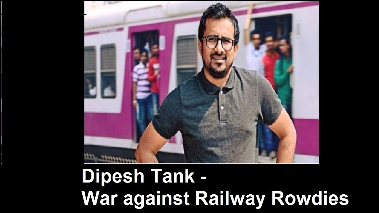 Dipesh Tank mumbai - war against railway rowdies - YouTube