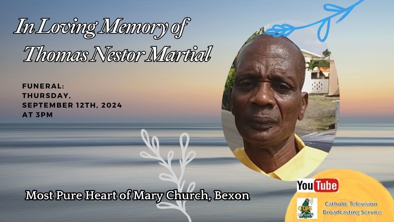 In Loving Memory of Thomas Nestor Martial - YouTube