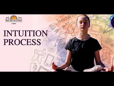 Intuition Process | Art Of Living | Laos | Thailand | Vietnam | Cambodia | Bali | Myanmar ...