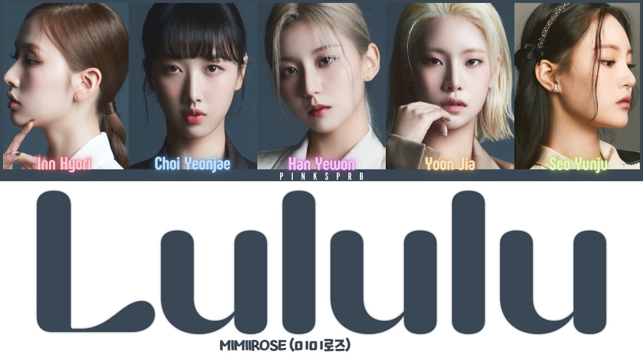 mimiirose (미미로즈) Lululu [Color Coded Lyrics | Rom | Han | Eng] - YouTube