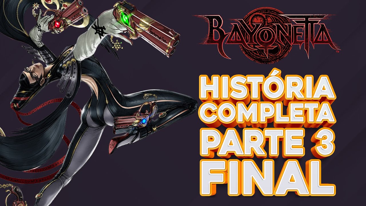 Bayonetta 1 História Completa - Parte 3 FINAL - YouTube