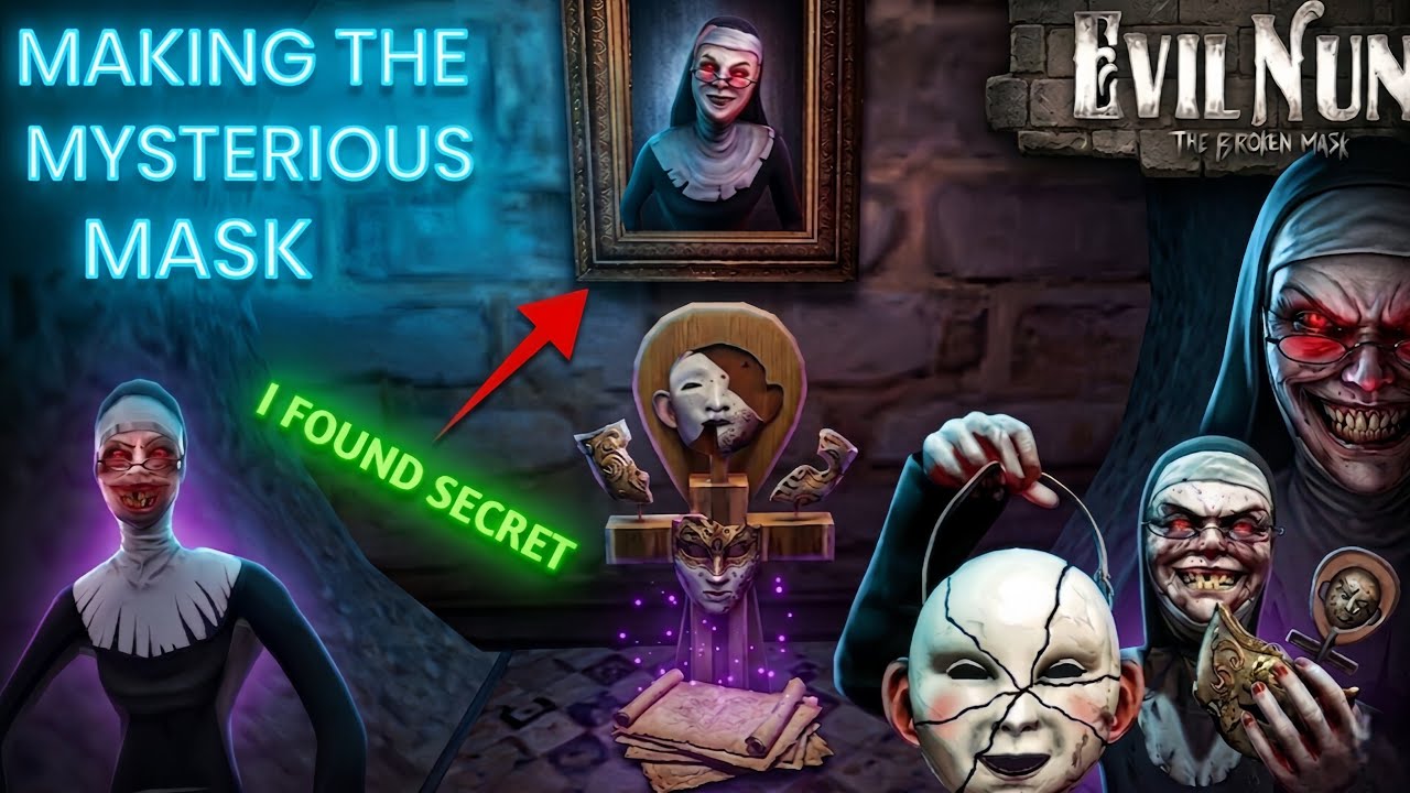 EVIL NUN The Broken Mask – Secret Mask Pieces Found! 😱 Horror Gameplay ...