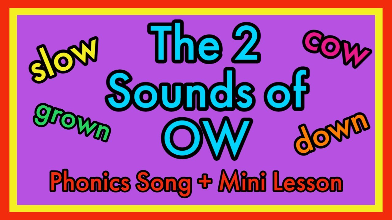 The Two Sounds Of OW Phonics Song Reading Mini Lesson Nitty