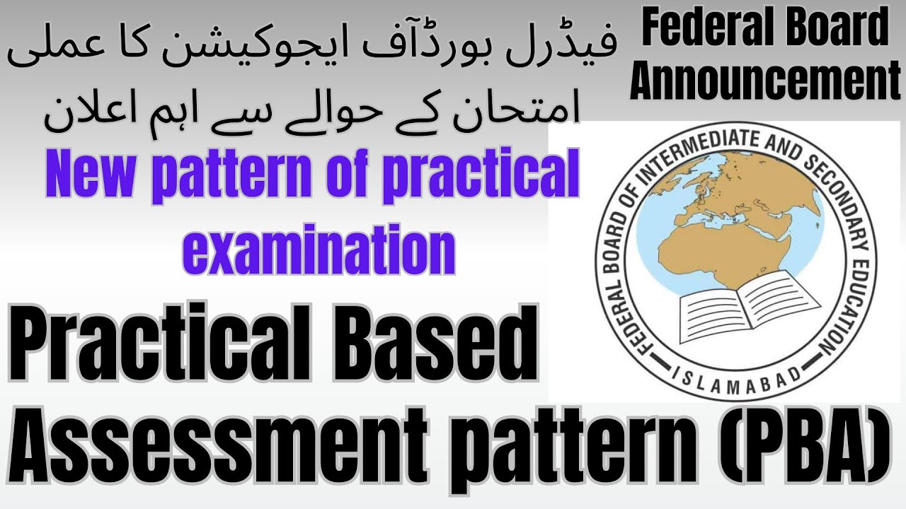 Practical Based Assessment fbise || examination pattern of Federal ...