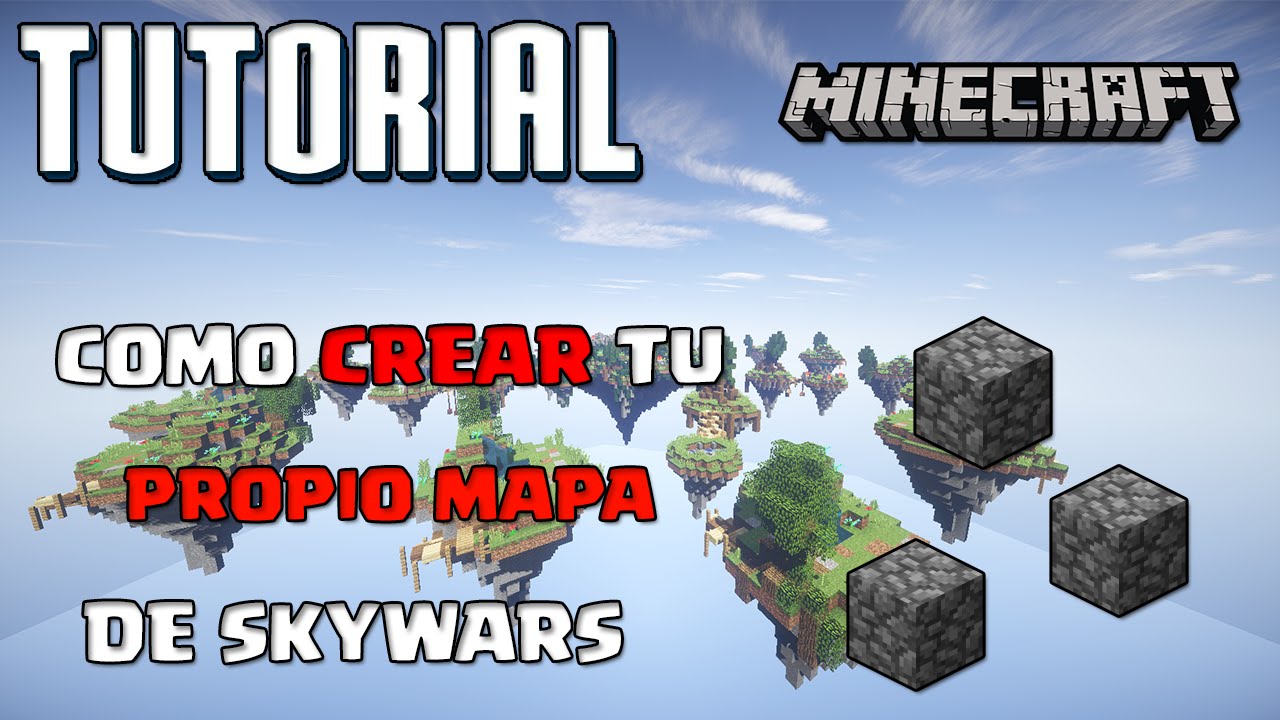 COMO CREAR TU MAPA DE SKYWARS CON SKYWARS RELOADED - ESPAÑOL - 2016 - YouTube