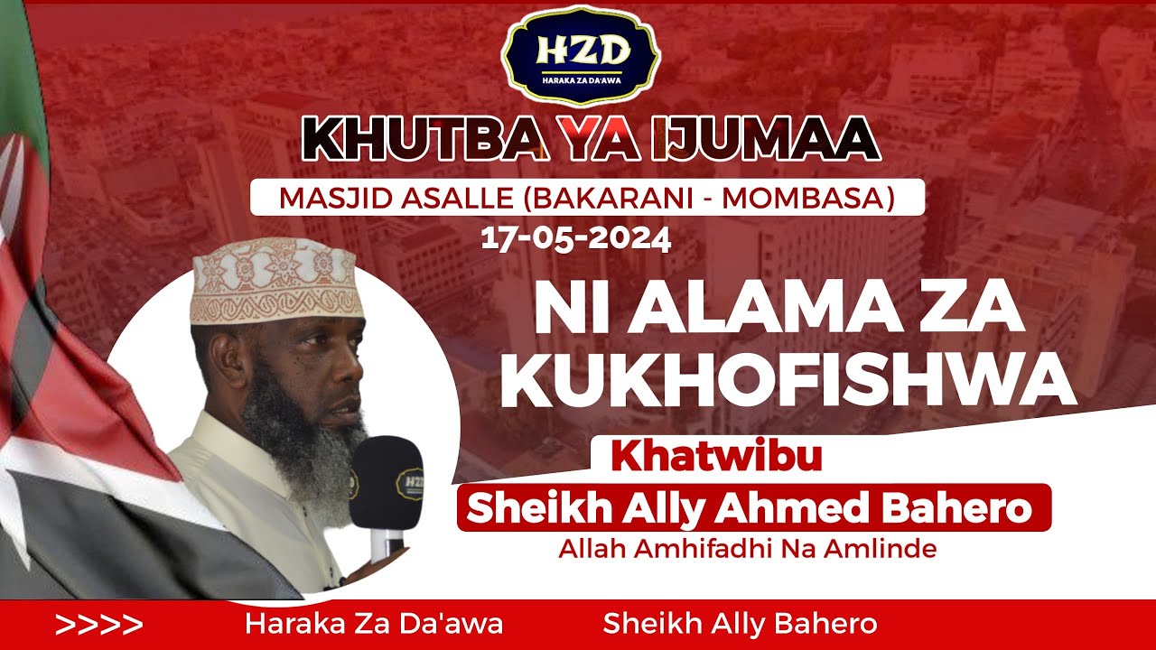 NI ALAMA ZA KUKHOFISHWA SHEIKH BAHERO MASJID ASALLE BAKARANI MOMBASA 17 ...