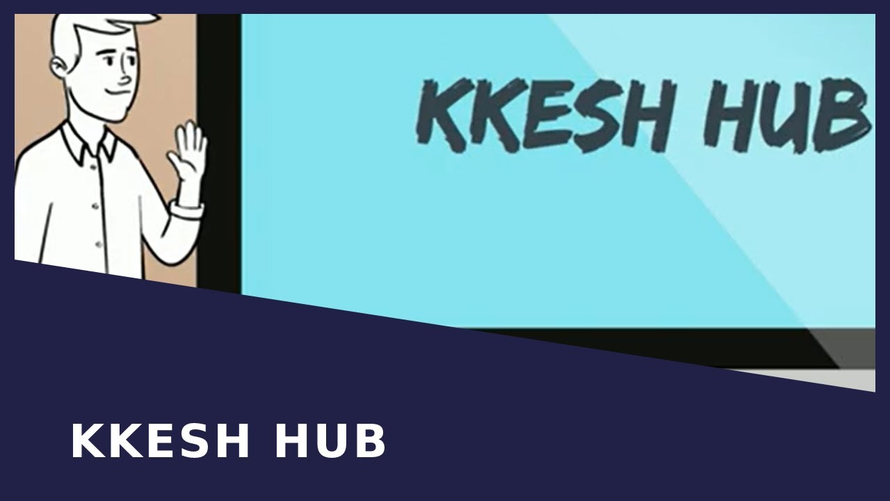 KKESH HUB - YouTube