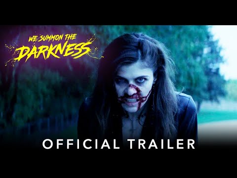 WE SUMMON THE DARKNESS | Official HD International Trailer | Starring Alexandra Daddario