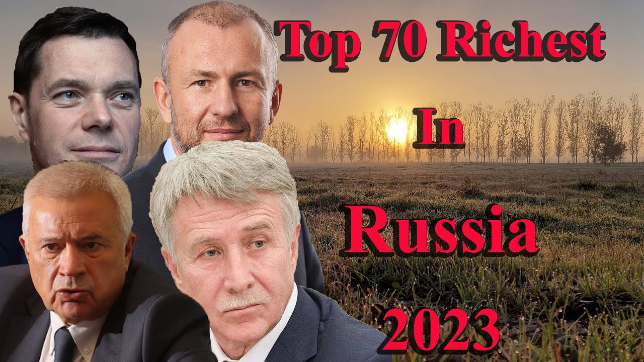 top 70 richest person in Russia 2023 | World Billionaire 2023 #russia ...