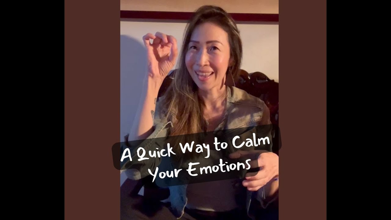 A Quick Way to Calm Your Emotions - YouTube