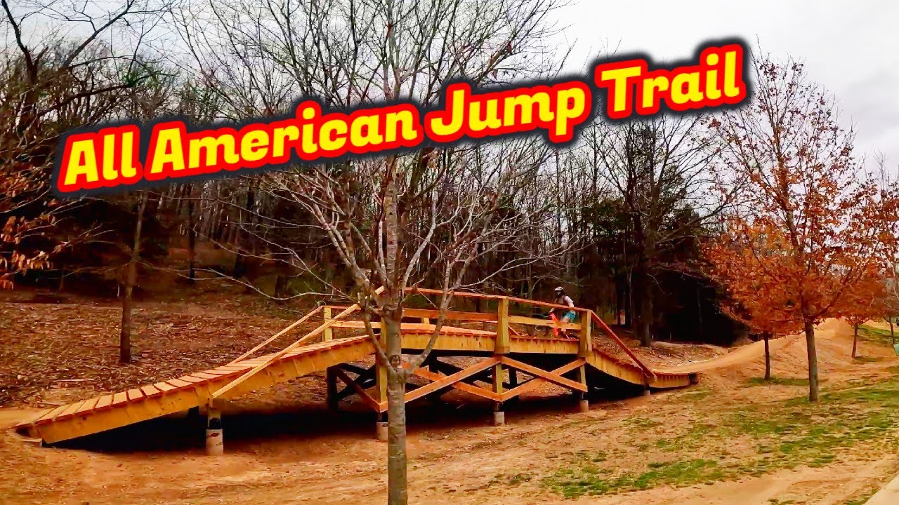 Riding The Brand New All American Jump Trail!!! - YouTube