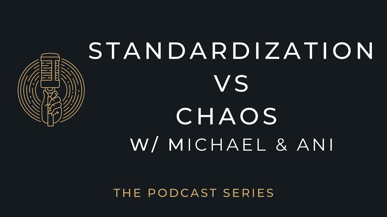 PDCST017: Standardization vs Chaos w/ Michael & Ani - YouTube