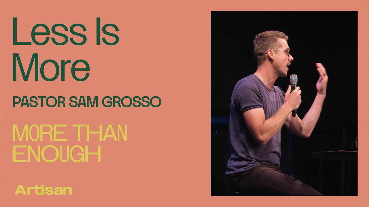 Less Is More | Pastor Sam Grosso - YouTube