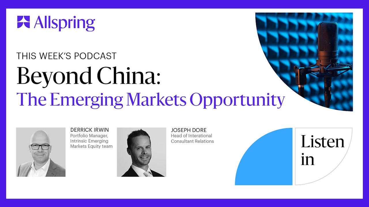 Beyond China: The Emerging Markets Opportunity - YouTube