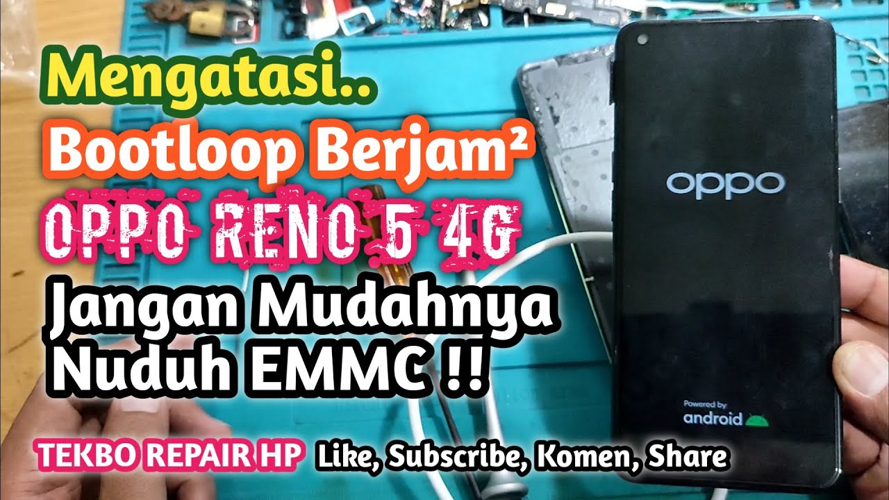 Servis Oppo Reno 5 Bootloop Bandel Berjam² || Jangan Asal Vonis EMMC || TEKBO REPAIR HP - YouTube